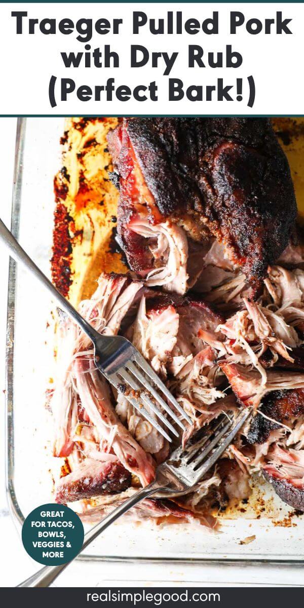 Traeger Pulled Pork with Dry Rub (Perfect Bark!) - Real Simple Good